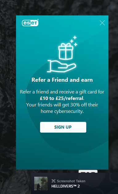 Refer a friend notification during games? - ESET Internet Security ...
