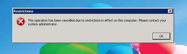 This operation has been cancelled due to restrictions in effect on this ...