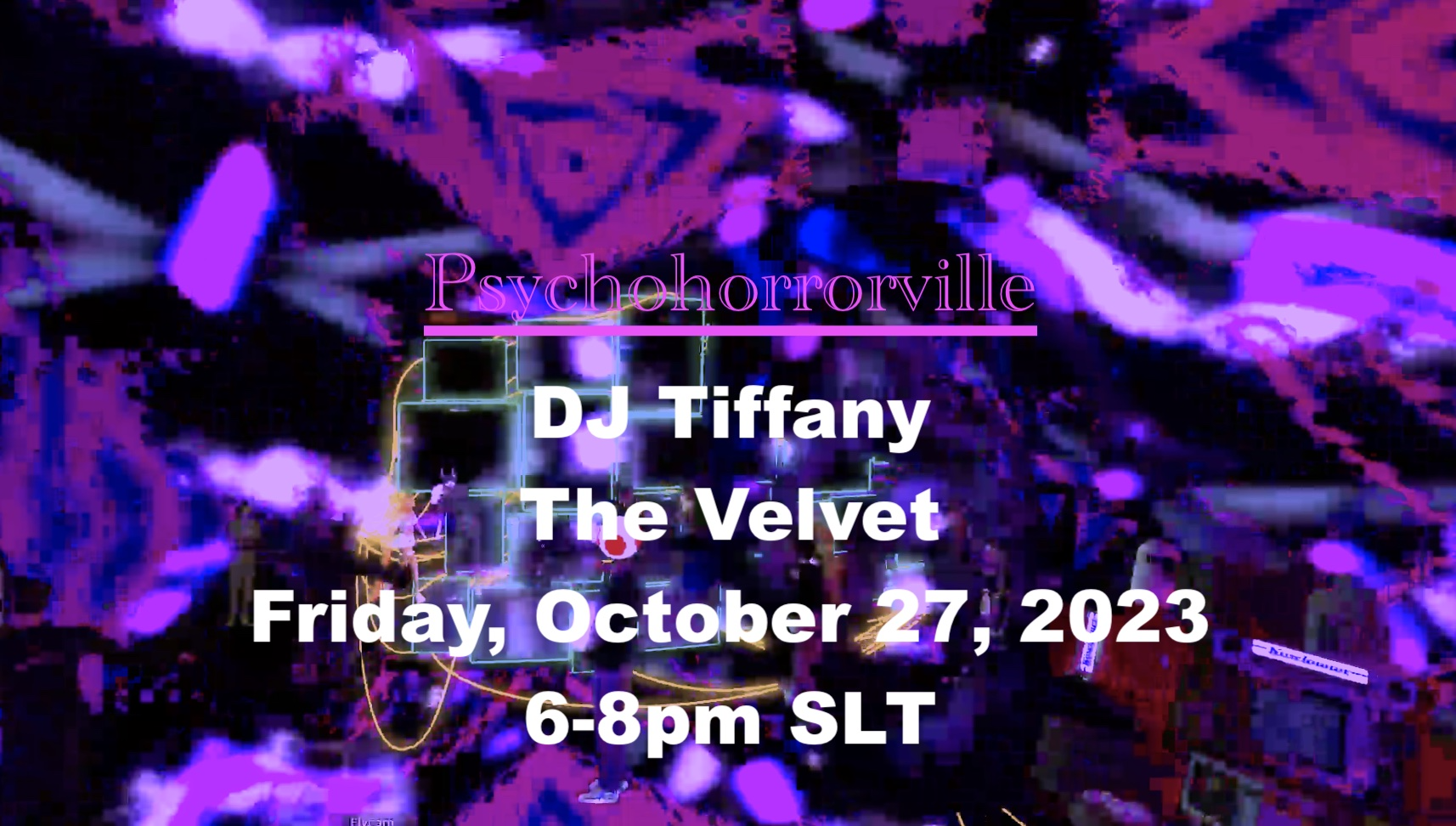 Psychohorrorville with DJ Tiffany FRIDAY 6-8pm SLT - Upcoming Events ...