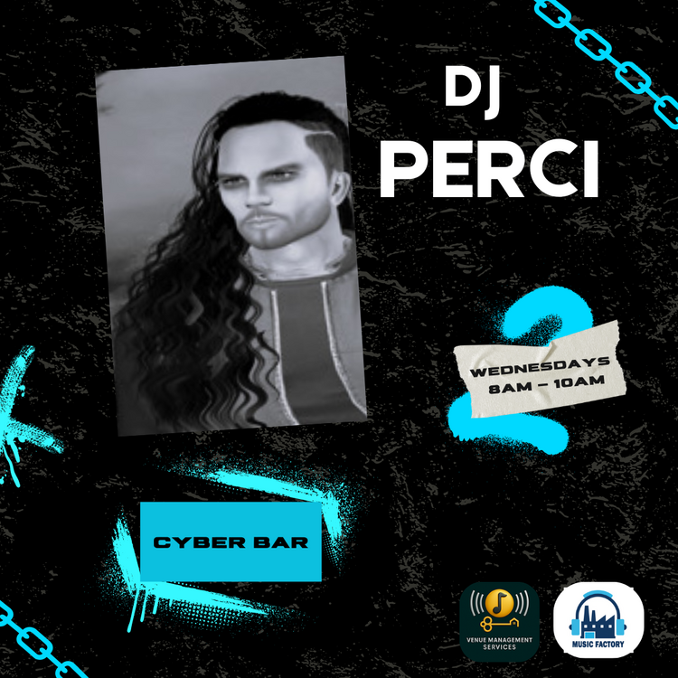 DJ Perci LIVE @ Cyber Bar !! - Upcoming Events and Activities - Second ...