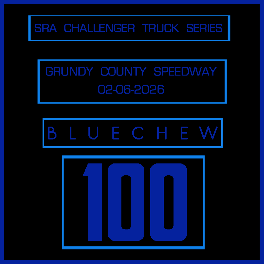 SRA Challenger Truck Series "Blue Chew 100" @ Grundy County, TONIGHT ...