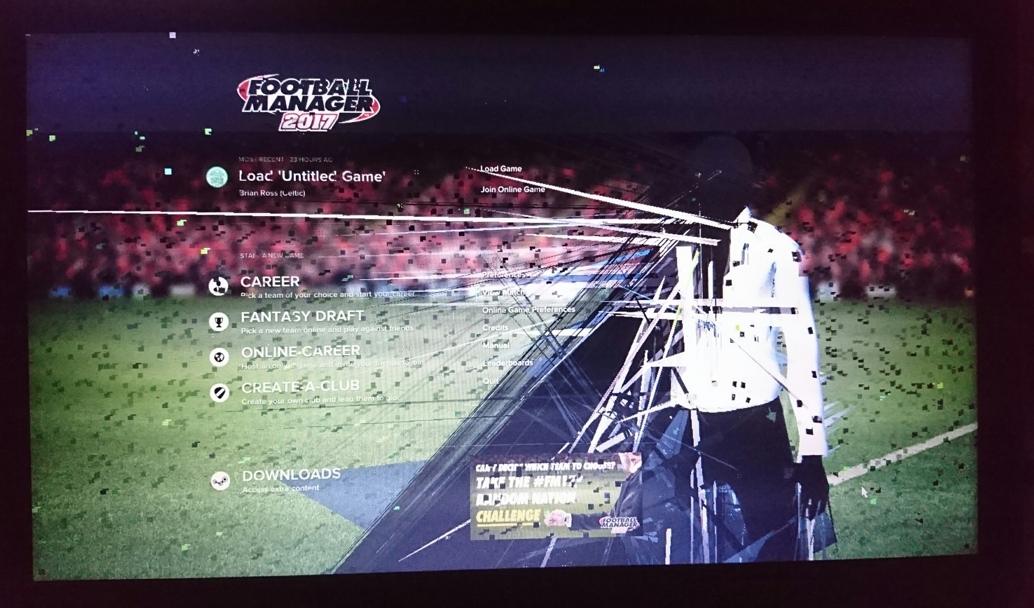 Fuzzy screen - FM 17 Crashes and Technical Issues on PC - Sports ...