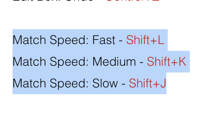 Please add shortcuts to change match speed delicately. - Reviewed ...