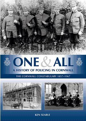 Looking for a copy of- "One & All: A History of Policing in Cornwall ...
