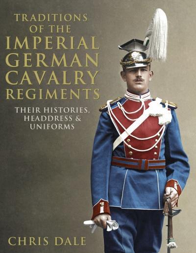New Book- Traditions of the Imperial German Cavalry Regiments - Germany ...