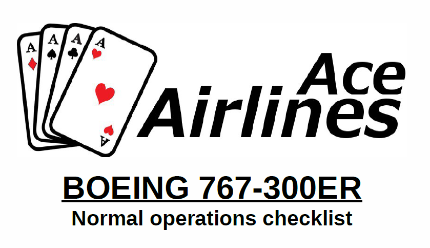 Boeing 767-300ER Custom checklist (PDF) - Utilities - X-Plane.Org Forum
