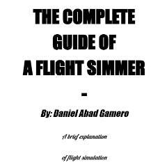 The Complete Guide Of A Flight Simmer - Tutorials - X-Plane.Org Forum