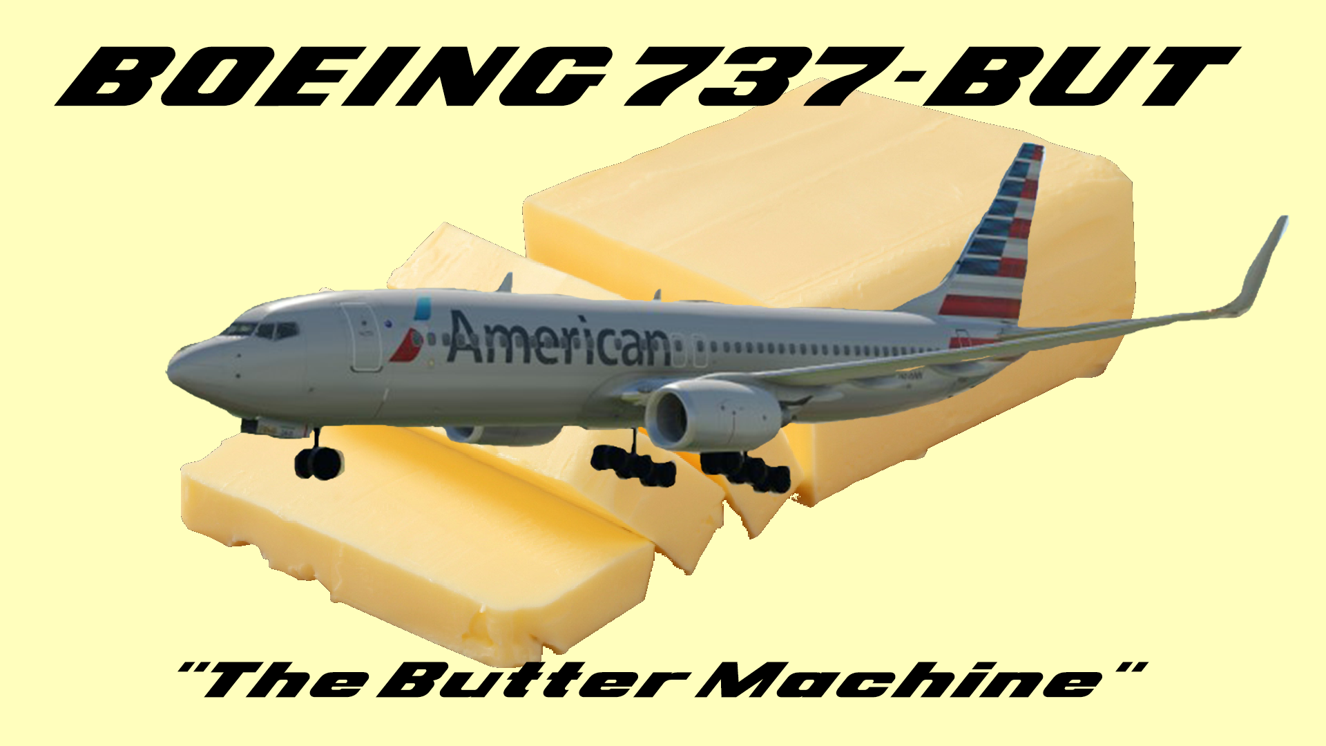 Boeing 737-BUT (Fictional Aircraft) "The Butter Machine" - Airliners ...