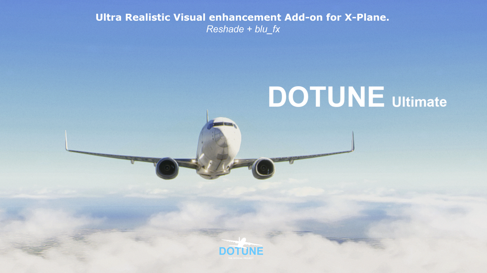 DOTUNE Ultimate: X-Plane Graphic Enhancement [Reshade + blu_fx ...