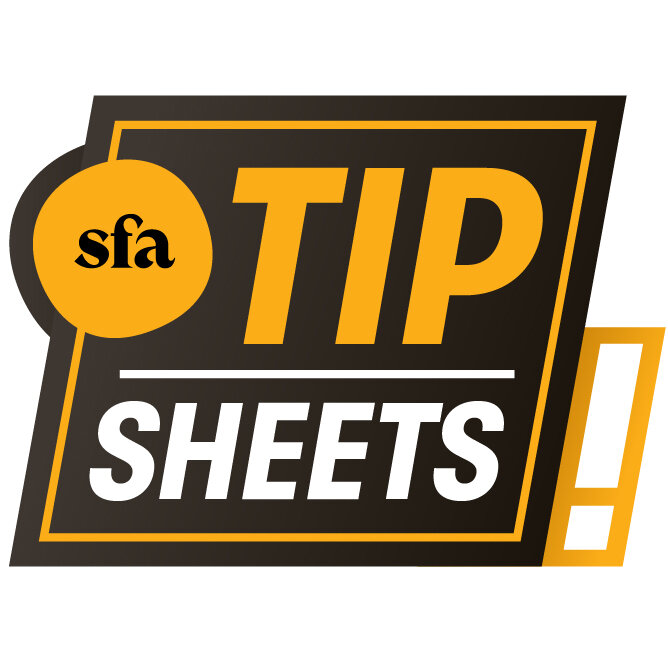 Tip Sheets - SFA Learning Center