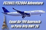 FS2004 Egypt Air 799 Approach To Paris Orly - FS2004 Flights/Adventures ...