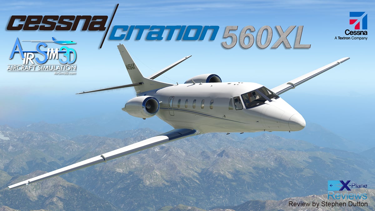 Aircraft Review : Cessna Citation 560XL by AirSim3d - General Aviation ...