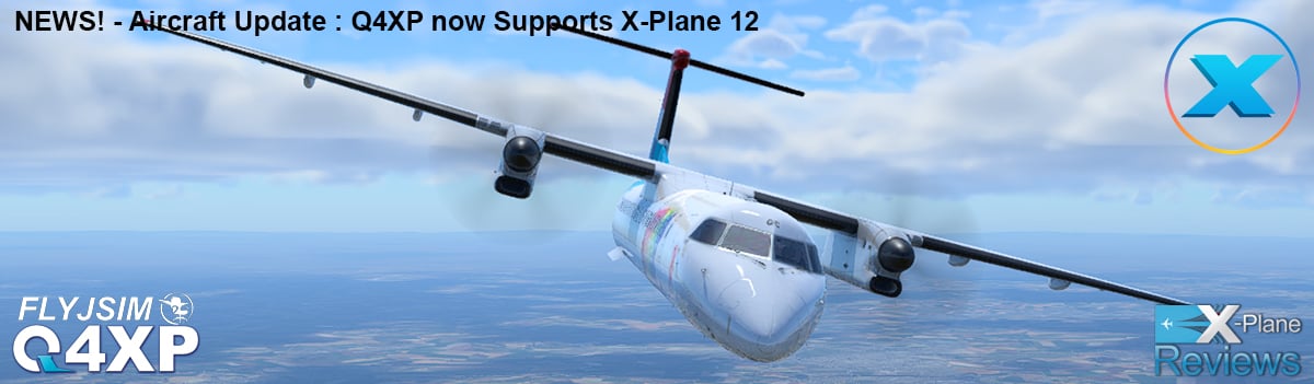 NEWS! - Aircraft Update : Q4XP now Supports X-Plane 12 - News! The ...