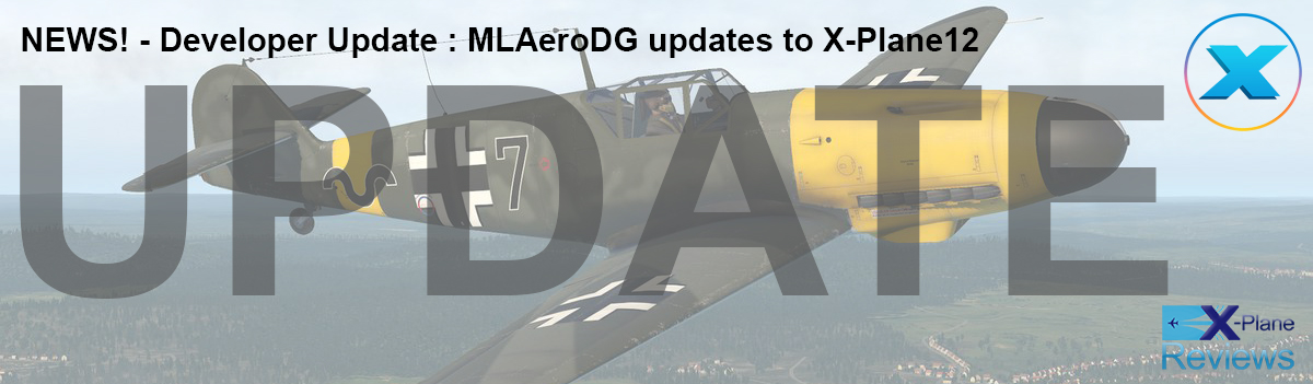 NEWS! - Developer Update : MLAeroDG updates to X-Plane12 - News! The ...