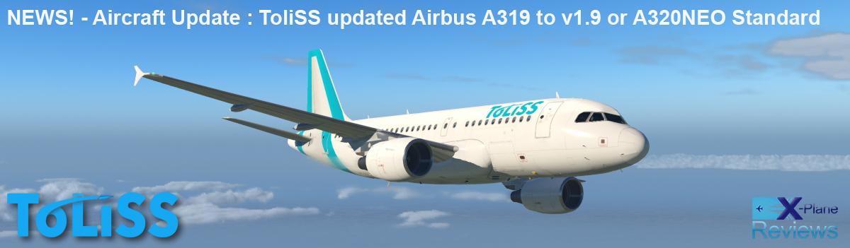 NEWS! - Aircraft Update : ToliSS updated Airbus A319 to v1.9 or A320NEO ...