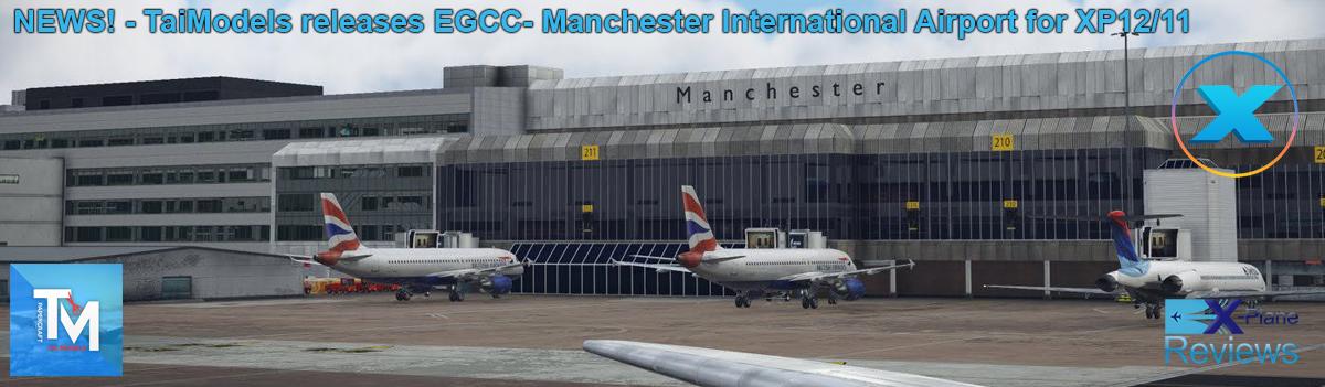 NEWS! - TaiModels releases EGCC- Manchester International Airport for ...