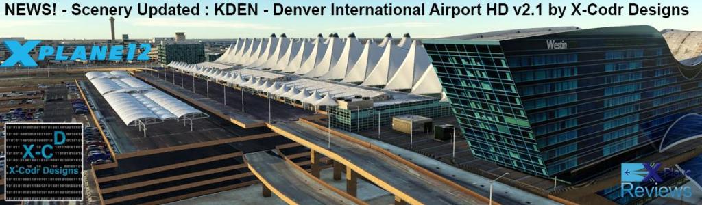 NEWS! - KDEN Denver is updated to v2.1 by X-Codr Designs - News! The ...