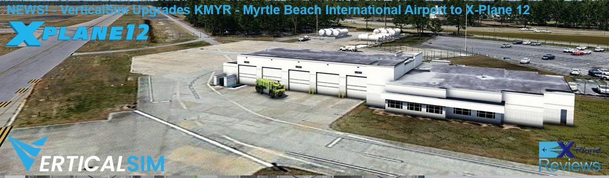 NEWS! - VerticalSim Upgrades KMYR - Myrtle Beach International Airport ...