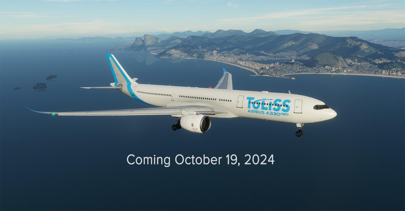 NEWS! - ToLiSS announces A330neo release dates, and product store ...