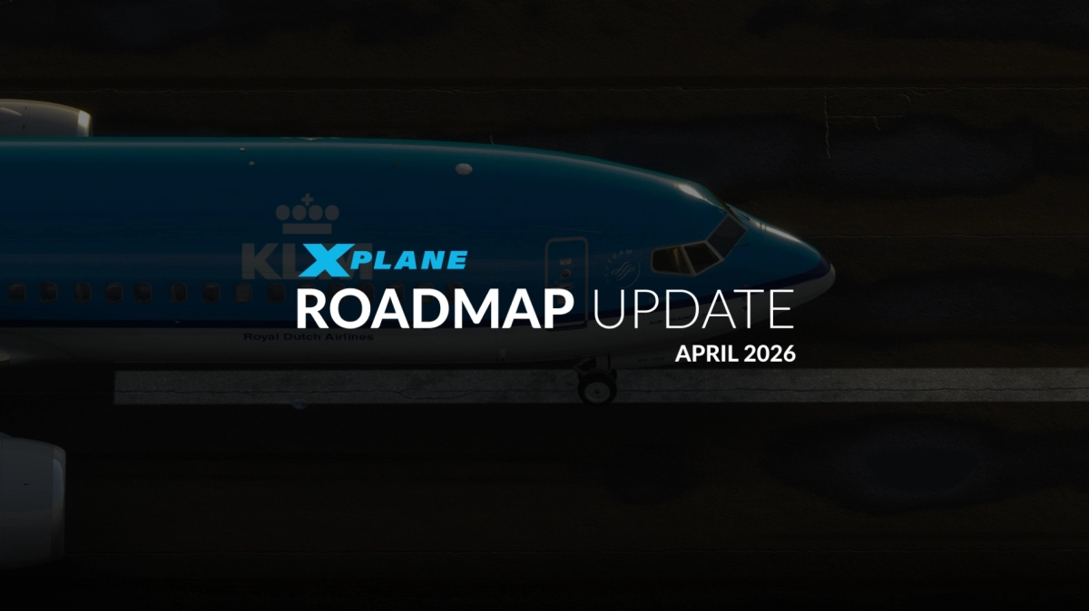 NEWS! - Laminar Research announces April 2026 Roadmap - News! The ...