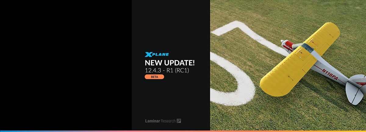 NEWS! - Laminar Research Releases VR Update X-Plane 12.4.3 Beta RC1 ...