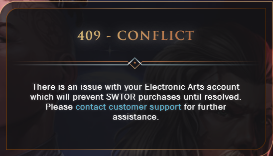 409 - Conflict - Bug Reports - SWTOR | Forums