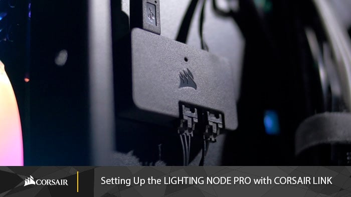 Take Control of Your Case Lighting with the LIGHTING NODE PRO - iCUE ...