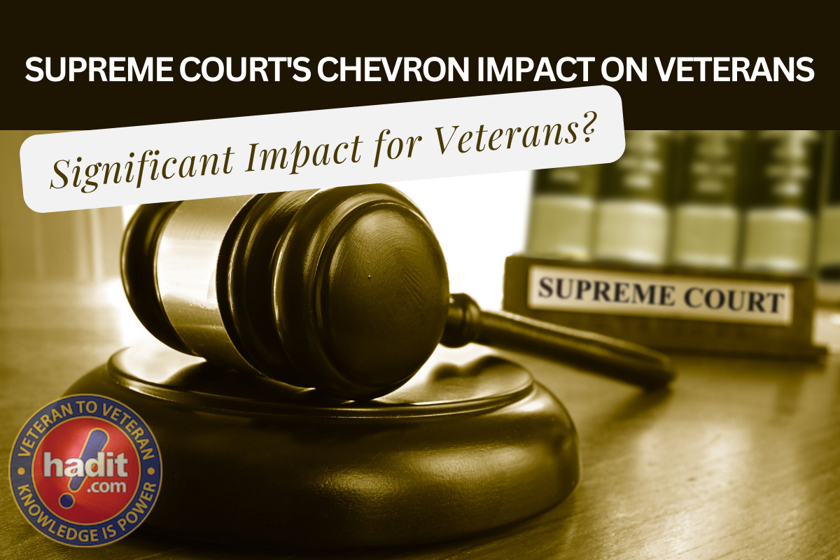 What is the impact of SCOTUS overturning Chevron Doctrine on veterans ...