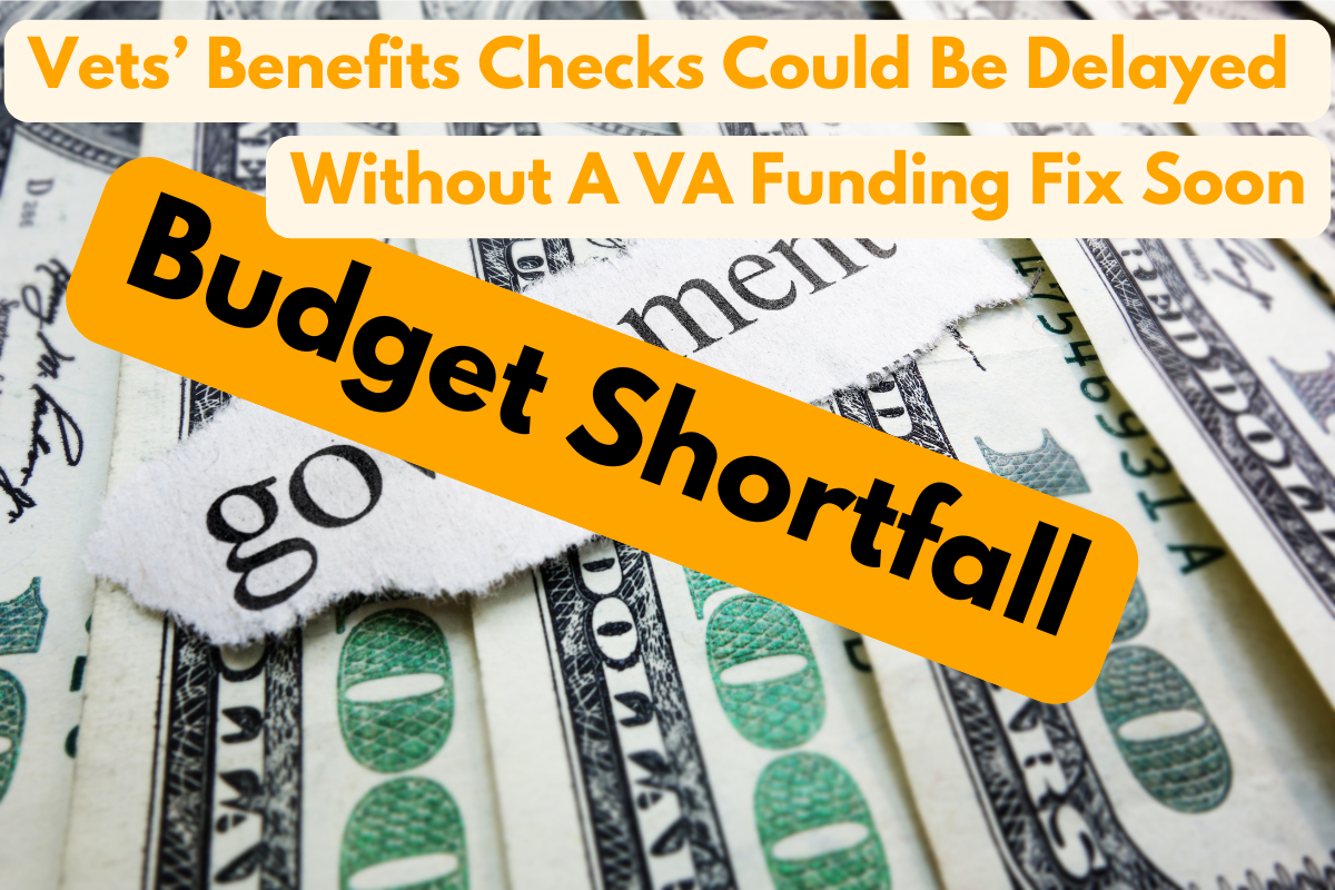 Vets’ Benefits Checks Could Be Delayed Without A VA Funding Fix Soon ...