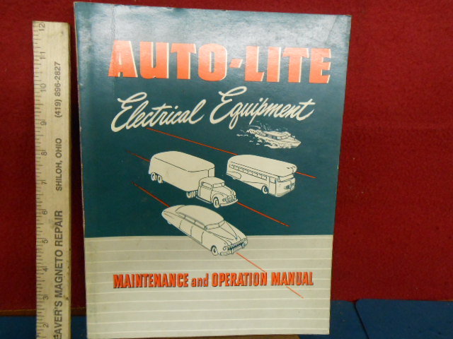 Auto Lite electrical Equipment Maintenance and operation Manual ...