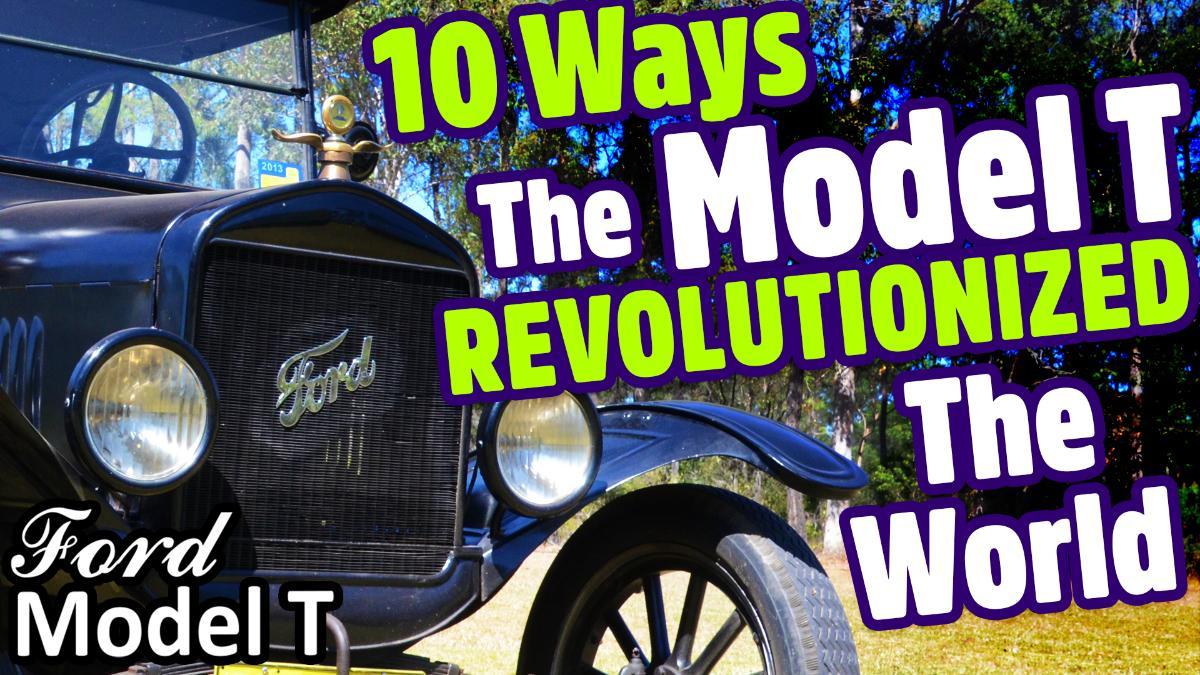 VIDEO: 10 Ways the Model T Revolutionized the World - Ford Model T ...