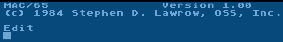 MAC/65 - the final chapter - Atari 5200 / 8-bit Programming - AtariAge ...