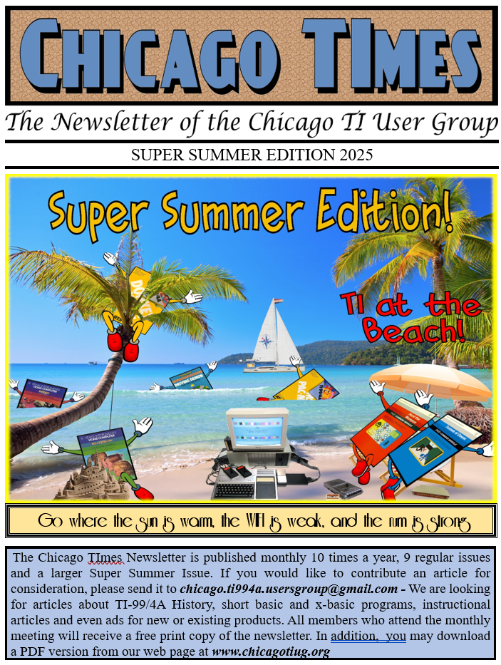 Chicago TImes Super Summer Edition '25 Now Available - TI-99/4A ...