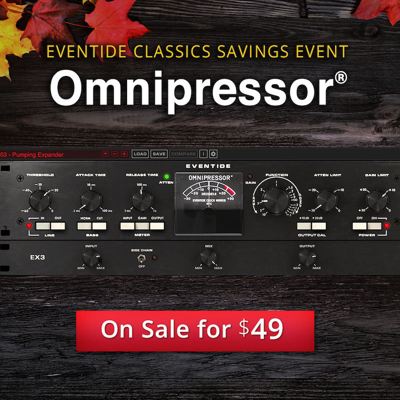 Eventide Introduces The New Omnipressor - Recording - Harmony Central