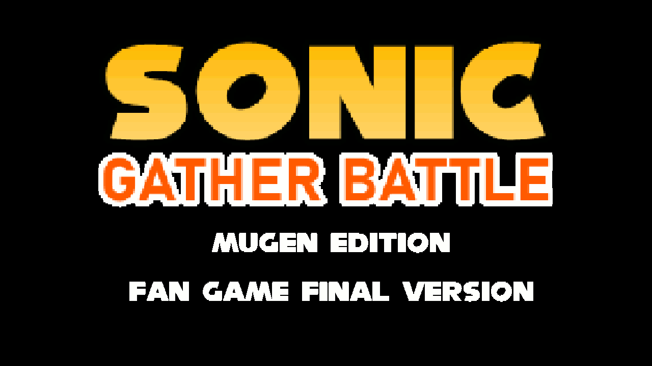 Sonic Gather Battle Mugen Edition - Full MUGEN Games - AK1 MUGEN Community